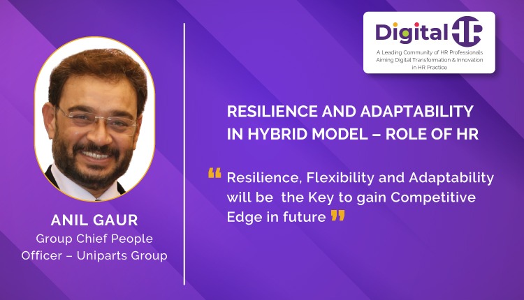 Resilience and Adaptability in HYBRID Model – Role of HR - Digital HR